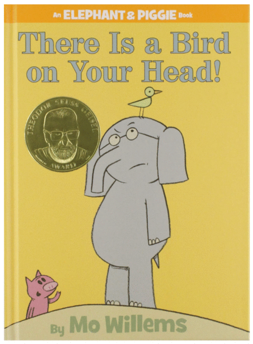 THERE IS A BIRD ON YOUR HEAD! (AN ELEPHANT AND PIGGIE BOOK). WILLEMS ...