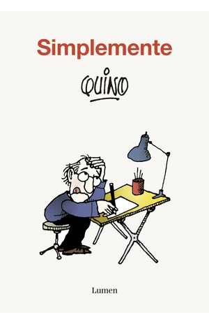 SIMPLEMENTE. QUINO. Libro en papel. 9786287658271 Tornamesa